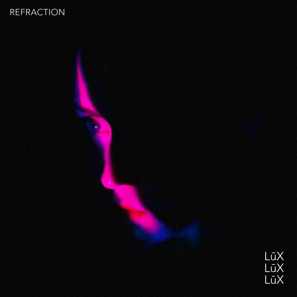 LūX – REFRACTION - Metalogy